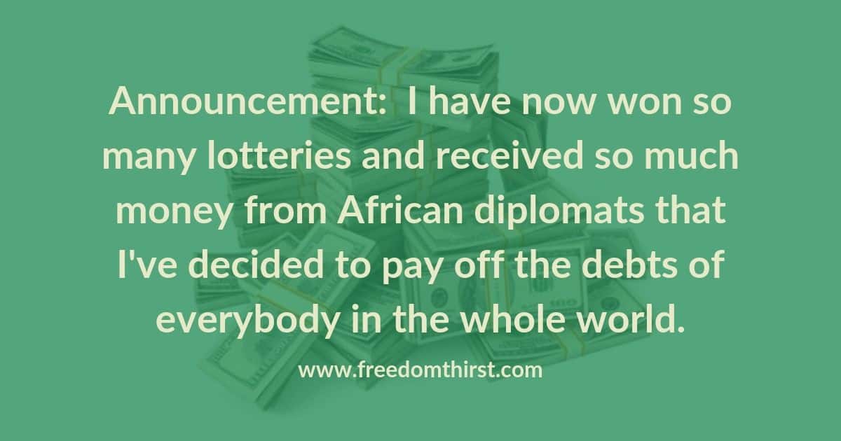 Paying Off The Whole World's Debt - The Thirst for Freedom